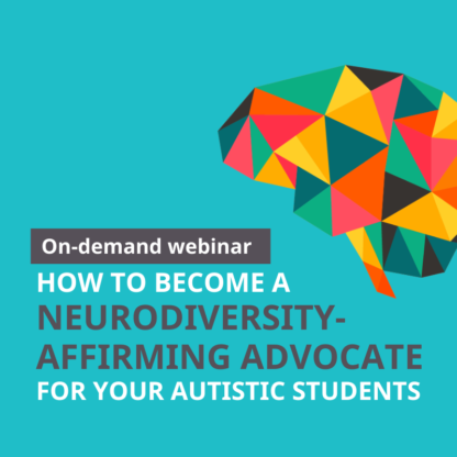 How To Become A Neurodiversity-Affirming Advocate For Your Autistic ...